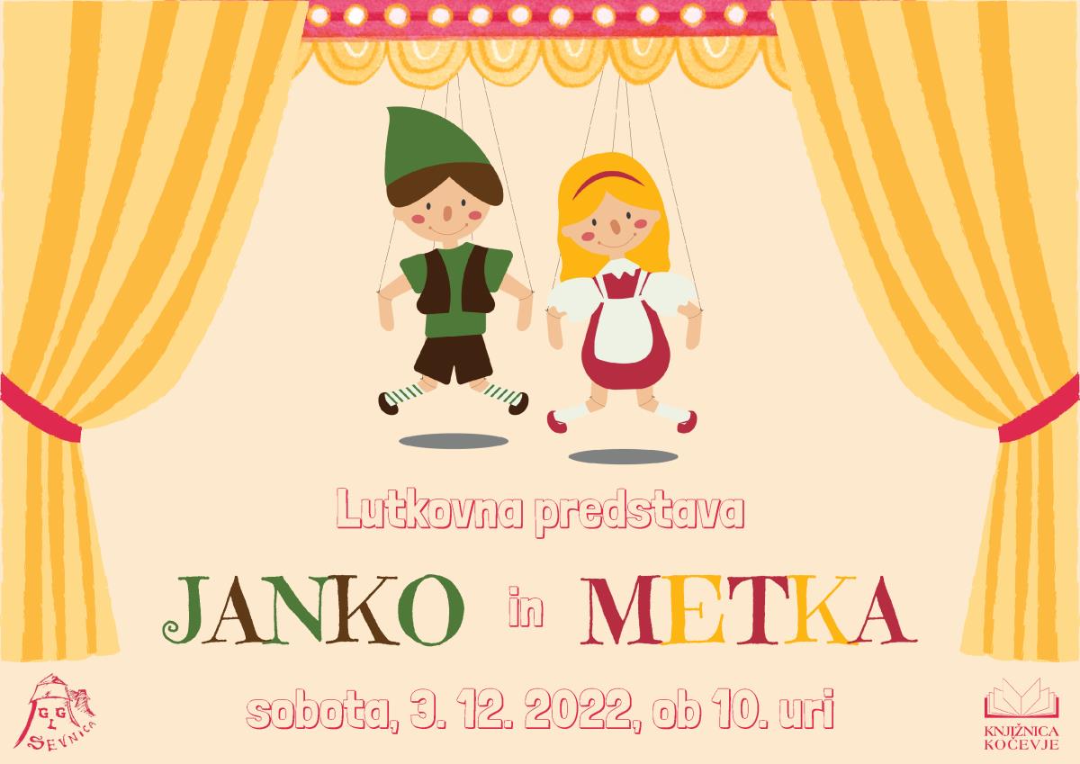 Lutkovna predstava Janko in Metka - kocevje.si